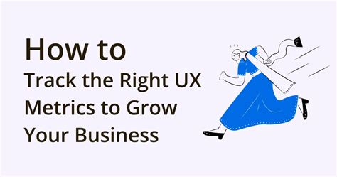 An Ultimate Guide To UX Metrics KPIs To Grow Your Business Eagle Blog