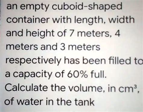 Solved An Empty Cuboid Shaped Container With Length Width And Height
