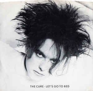 The Cure Let S Go To Bed 1986 Vinyl Discogs