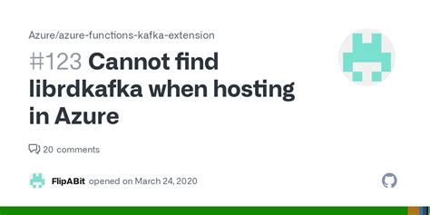Cannot Find Librdkafka When Hosting In Azure Issue Azure Azure