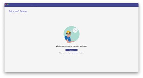 teams we re sorry—we ve run into an issue microsoft community