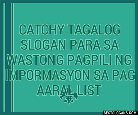100 Catchy Tagalog Para Sa Wastong Pagpili Ng Impormasyon Sa Pag Aaral