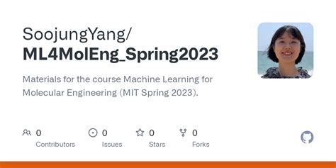 GitHub SoojungYang ML4MolEng Spring2023 Materials For The Course