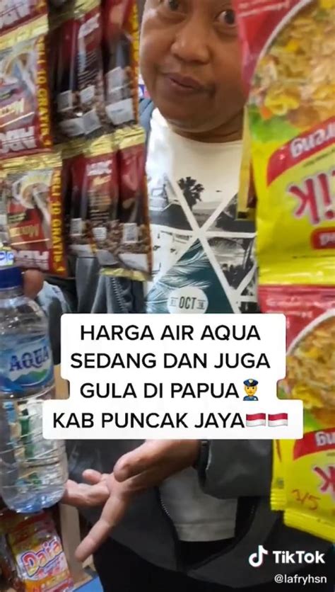 Viral Harga Air Mineral Dan Gula Selangit Di Papua Netizen Wajar Mahal