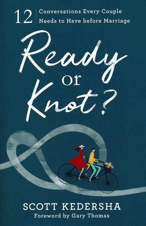 Ready Or Knot 12 Conversations Every Couple Needs To Have Before