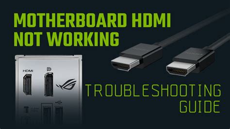Motherboard HDMI Not Working Troubleshooting Guide