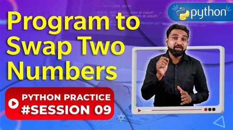 Swapping Of Two Numbers In Python Python Practice 9 Newtum