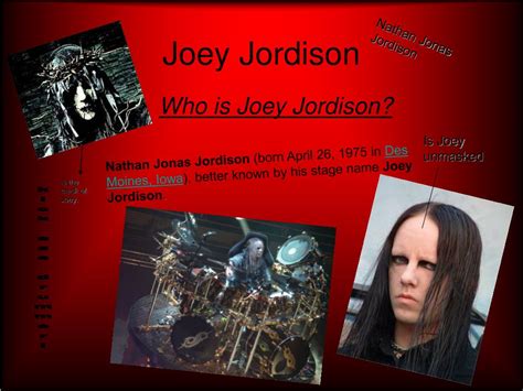 Ppt Joey Jordison Powerpoint Presentation Free Download Id 5111215
