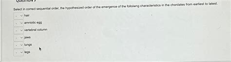 solved select in correct sequential order the hypothesized