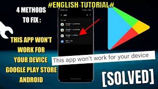 How To Fix This App Won T Work For Your Device In Play Store This App