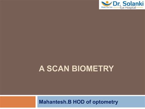 A Scan Biometry Pptx
