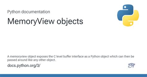 Memoryview Objects — Python 3137 Documentation