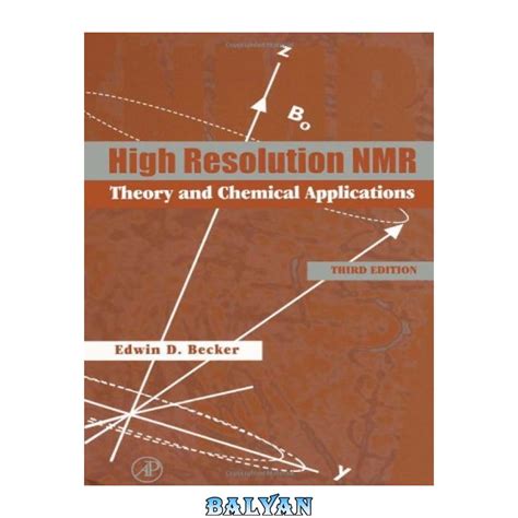 دانلود کتاب High Resolution Nmr Third Edition Theory And Chemical Applications بلیان