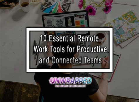 10 Essential Remote Work Tools For Productive And Connected Teams