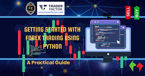 Getting Started With Forex Trading Using Python A Practical Guide