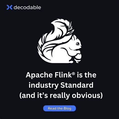 Apache Flink Is The Industry Standard And Its Really Obvious Decodable