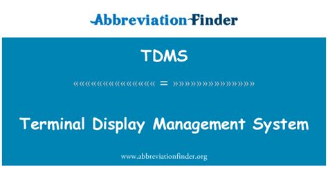 Tdms Stands For Terminal Display Management System Abbreviation Finder