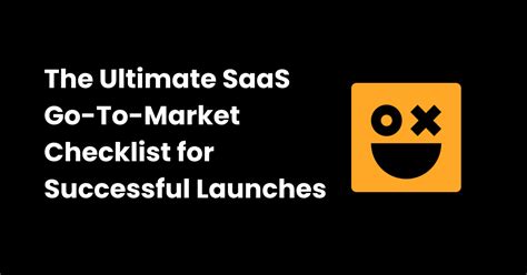 Saas Go To Market Checklist Checklist Gg