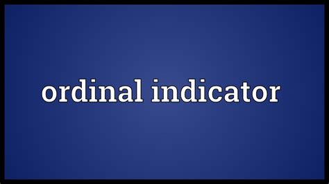 Ordinal Indicator Rules At Ali Brown Blog