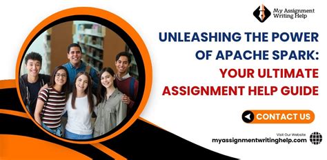 Unleashing The Power Of Apache Spark Your Ultimate Assignment Help