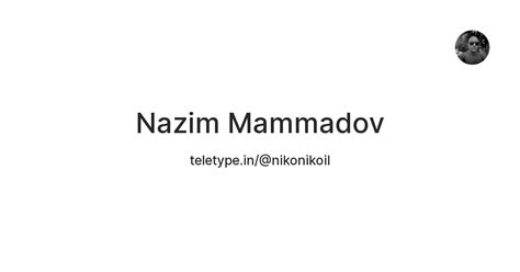 Nazim Mammadov — Teletype