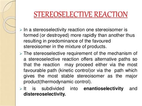 Stereospecific Reaction Stereoselective Reaction Optical Purity En…