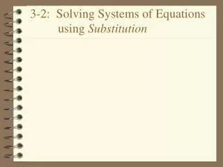 PPT Solving Systems Of Equations By Substitution PowerPoint