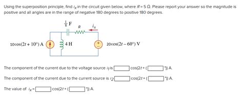 Solved Using The Superposition Principle Find I X In T