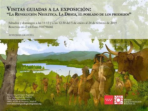 Visitas Guiadas A La Revoluci N Neol Tica La Draga El Poblado De Los Prodigios Alcal De Henares