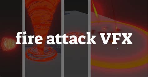 Fire Attack Vfx The Ultimate Pack Spells Unity Asset Store
