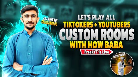 Tiktokers Youtubers Custom Rooms With How Baba And 5 Live Streamers 😍