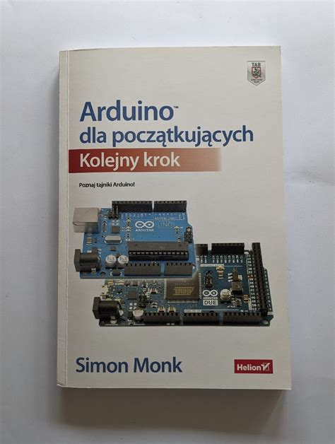 arduino dla początkujących kolejny krok simon monk helion poradnik