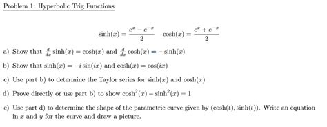 Solved Hyperbolic Trig Functions Sinh X E X E X Chegg