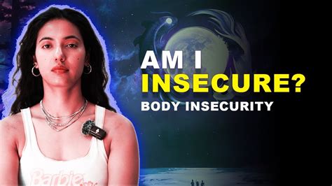 How To Overcome From Body Insecurity Youtube