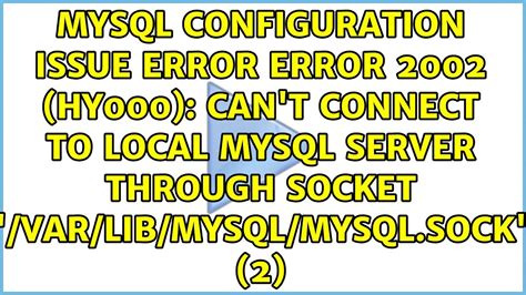Cant Connect To Local Mysql Server Through Socket Varlibmysql