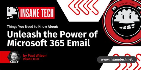 Unleash The Power Of Microsoft 365 Email Insane Tech