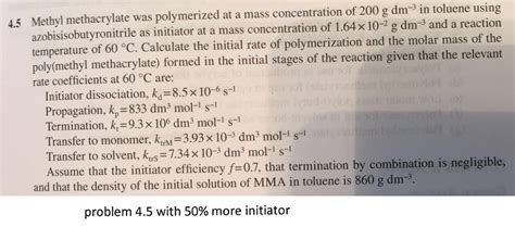 Solved Methyl Methacrylate Was Polymerized At A Mass
