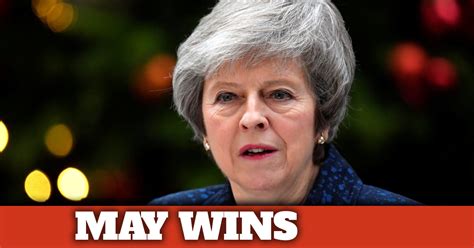 Theresa May Has Survived A Vote Of No Confidence Winning 200 117