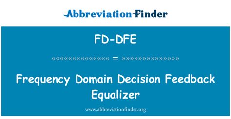 Fd Dfe 代表 频率域判决反馈均衡器 Frequency Domain Decision Feedback Equalizer