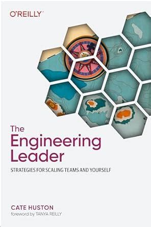 The Engineering Leader: Strategies for Scaling Teams and Yourself eBook : Huston, Cate: Amazon ...