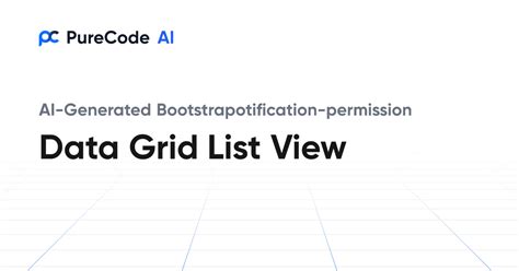 Build Great Bootstrapotification Permission Data Grid List View