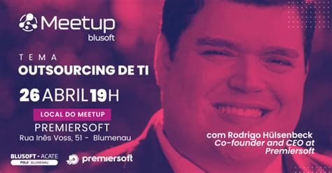 4º Meetup Da Blusoft Em Blumenau Sympla