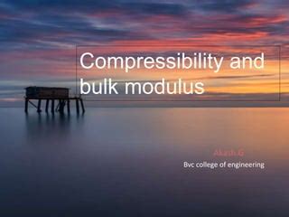 Akash Ppt Bulk Modulus Compressibility Surface Tension PPTX