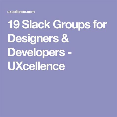 19 Slack Groups For Designers And Developers Uxcellence