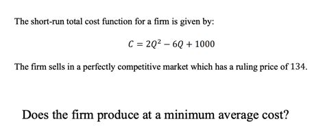 solved the short run total cost function for a firm is given
