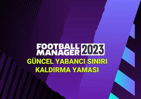 FM Güncel Transfer Yaması Tüm Ligler Sınırsız Yabancı Oynatma Türkiye Fmhikayeleri