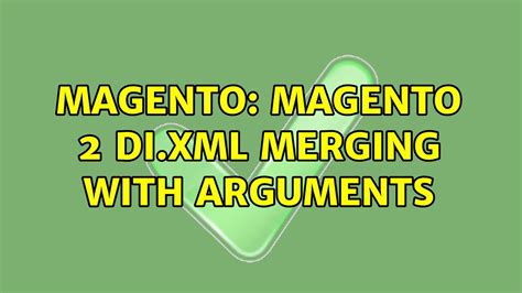 magento magento 2 di xml merging with arguments youtube