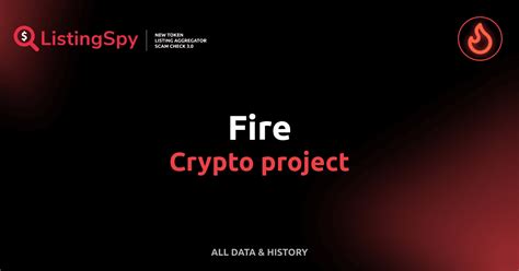 Fire Crypto Project Fire Token Listings Events Analysis Listingspy