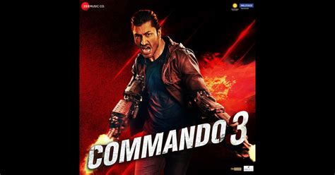 ‎commando 3 Original Motion Picture Soundtrack Album By Mannan