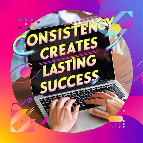 Consistency Creates Lasting Success Tshirt Design Motivational Quote